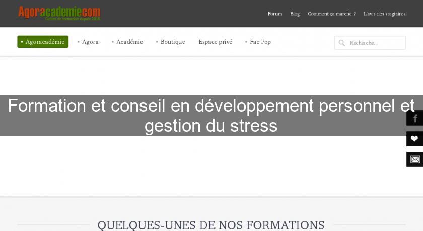 Formation et conseil en développement personnel et gestion du stress Formation par correspondance