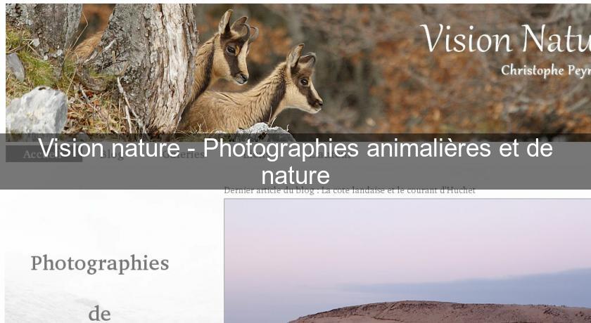 Vision nature - Photographies animalières et de nature Nature faune et ...
