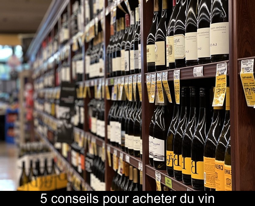5 conseils pour acheter du vin