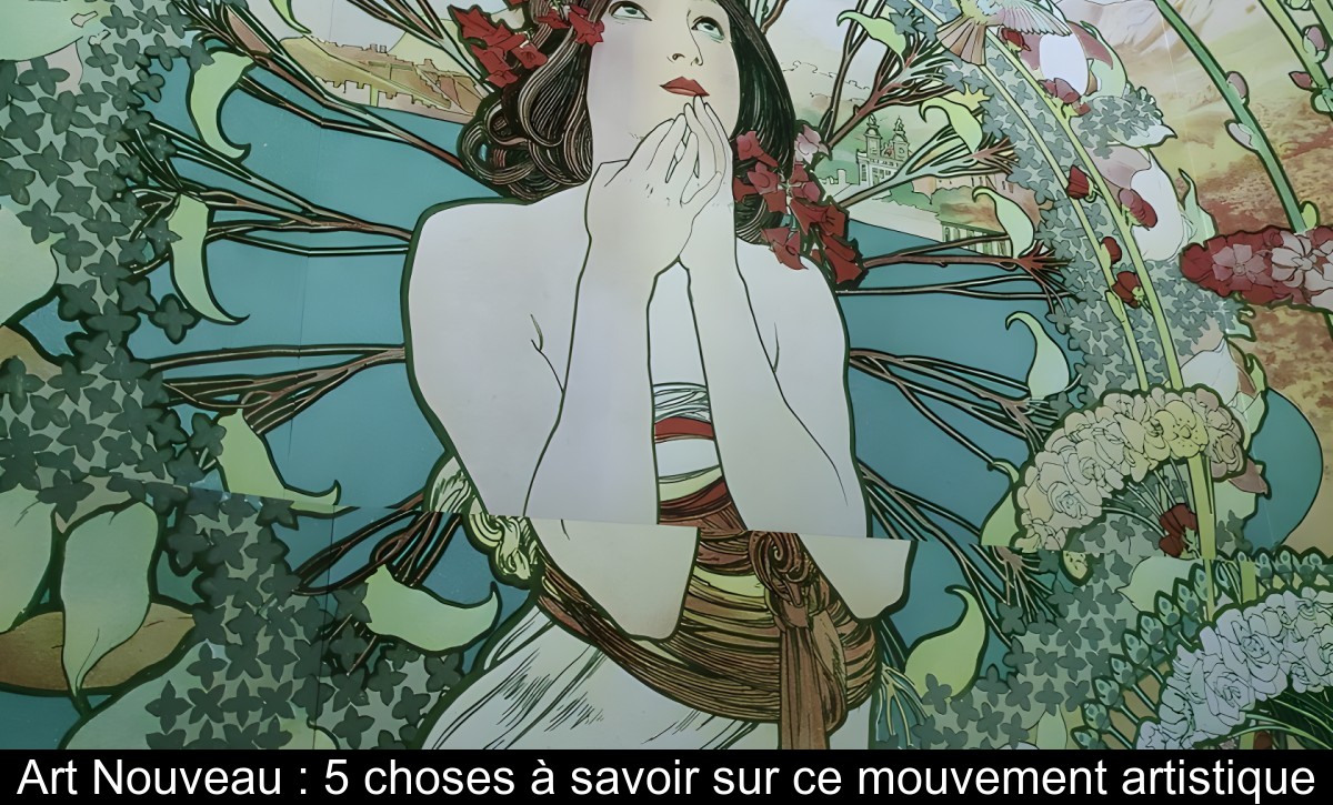 Art Nouveau : 5 choses à savoir sur ce mouvement artistique