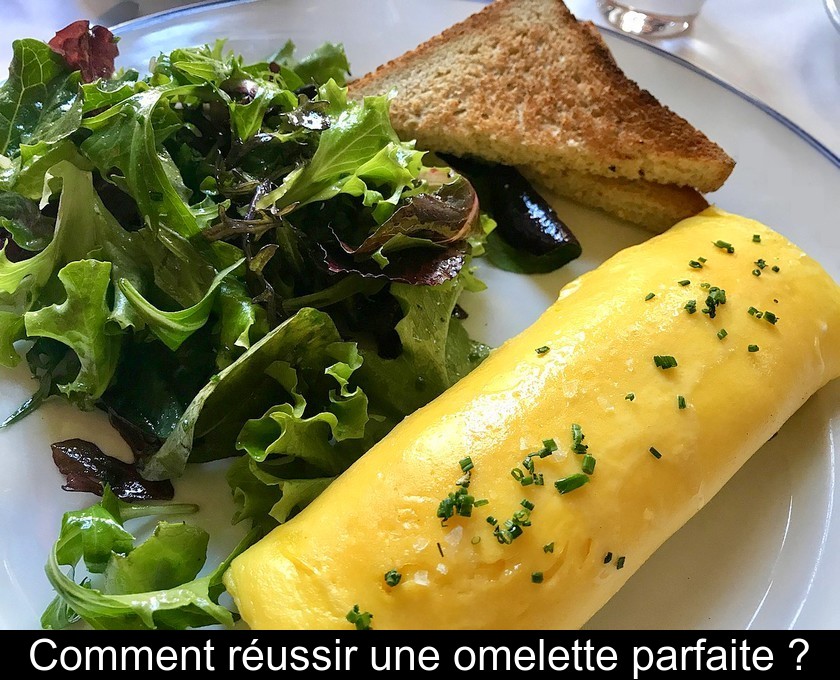Comment Réussir Une Omelette Parfaite