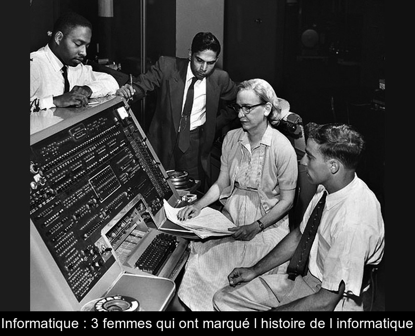 Informatique : 3 femmes qui ont marqué l'histoire de l'informatique