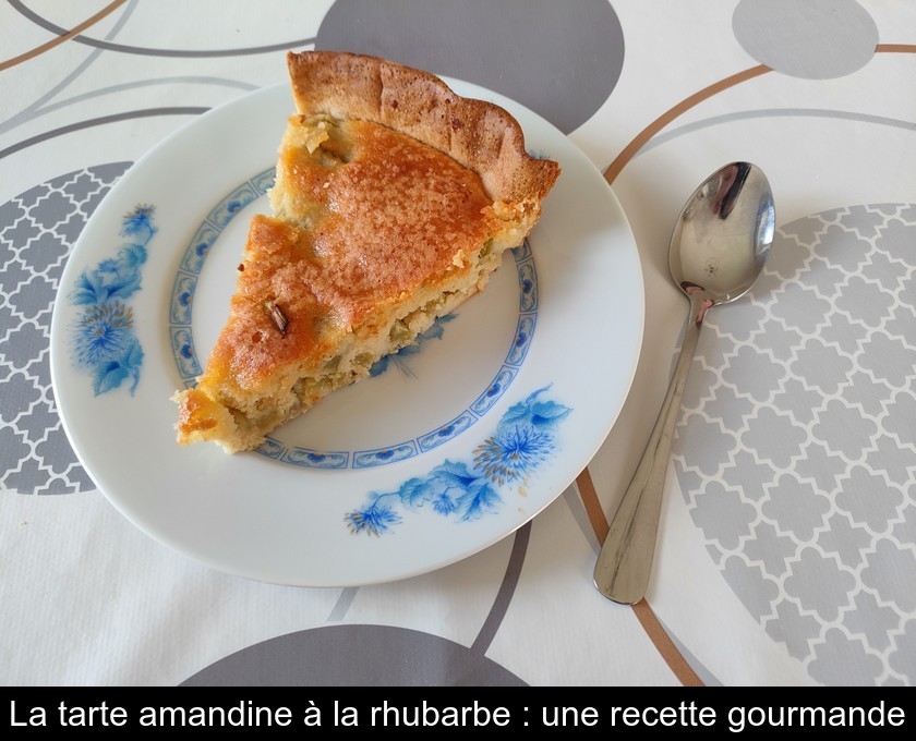 La tarte amandine à la rhubarbe : une recette gourmande