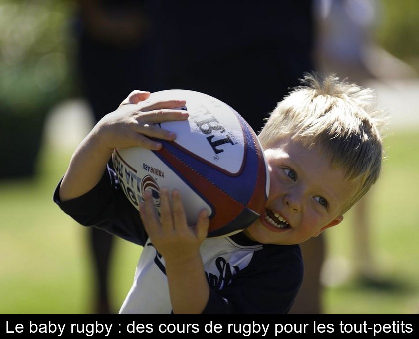 Le baby rugby : des cours de rugby pour les tout-petits