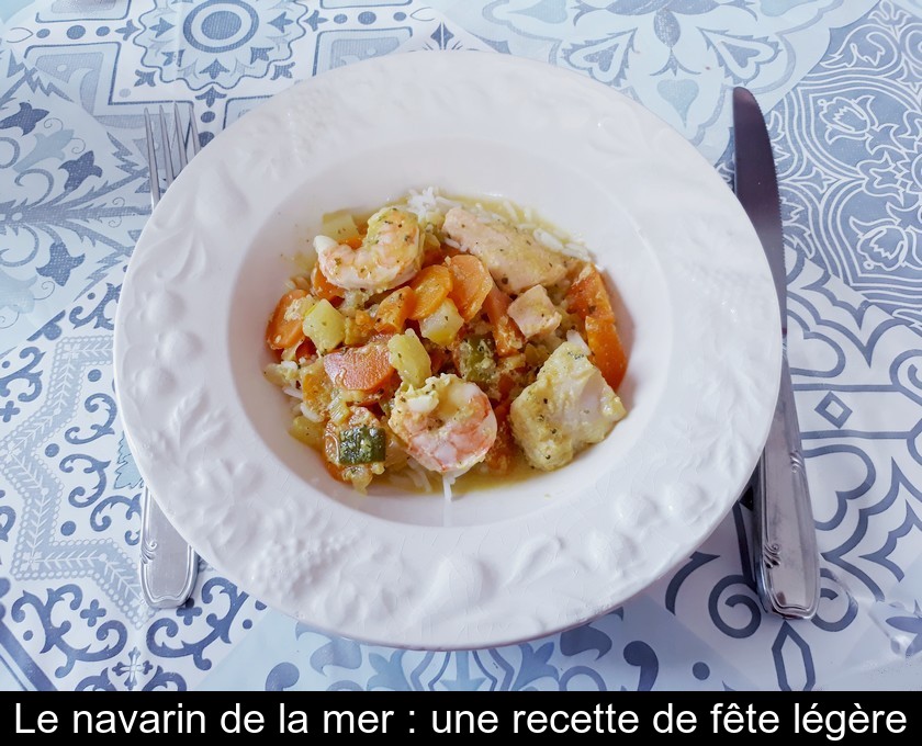 Le navarin de la mer : une recette de fête légère