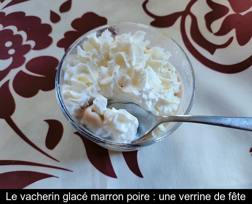 Le vacherin glacé marron poire : une verrine de fête