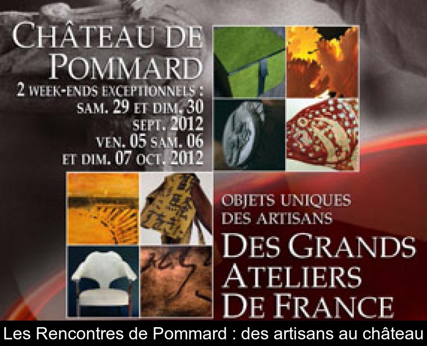 Les Rencontres de Pommard : des artisans au château Les Rencontres de Pommard : des artisans au château