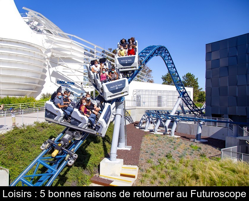 Loisirs : 5 bonnes raisons de retourner au Futuroscope