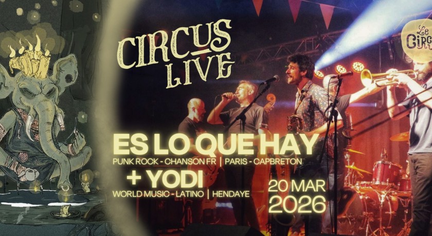 Circus Live : Es Lo Que Hay +yodi Capbreton Lô Bandcamp Facebook ...