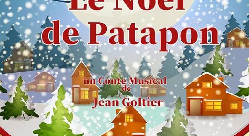 Spectacle - Le Noël De Patapon Metz Noël Père Noël Comète L'aventure La ...