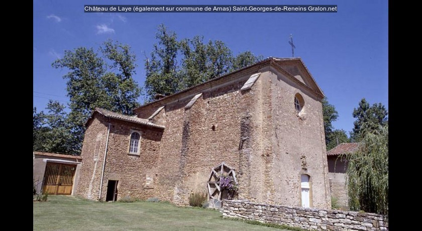 Château de laye (également sur commune de arnas) Saint-georges-de-reneins tourisme