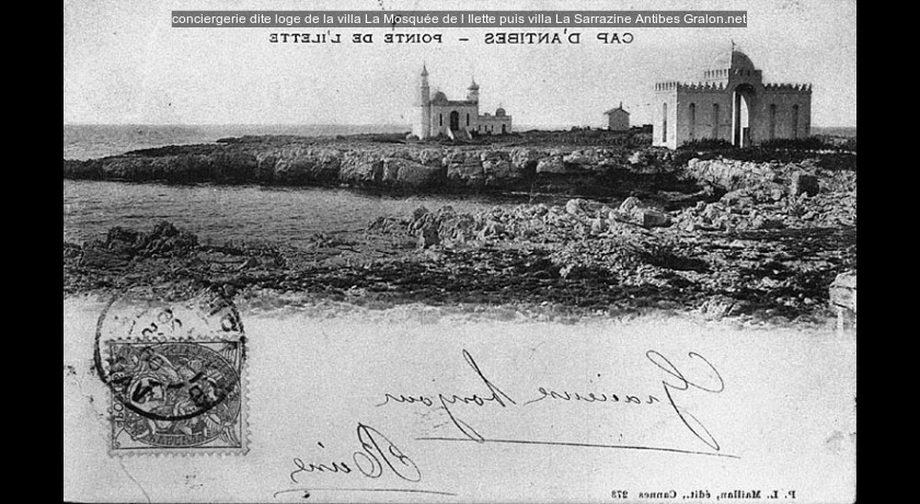 Conciergerie dite loge de la villa la mosquée de l'ilette puis villa la sarrazine Antibes tourisme
