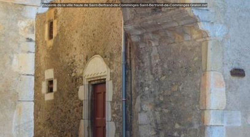 Enceinte de la ville haute de saint-bertrand-de-comminges Saint ...