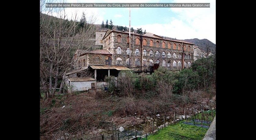 Filature de soie pelon 2, puis teissier du cros, puis usine de ...