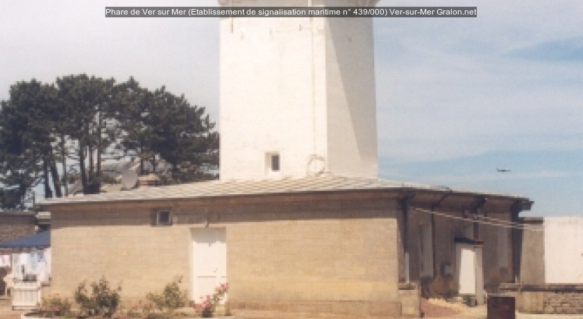 Phare de ver sur mer (etablissement de signalisation maritime n° 439/ ...